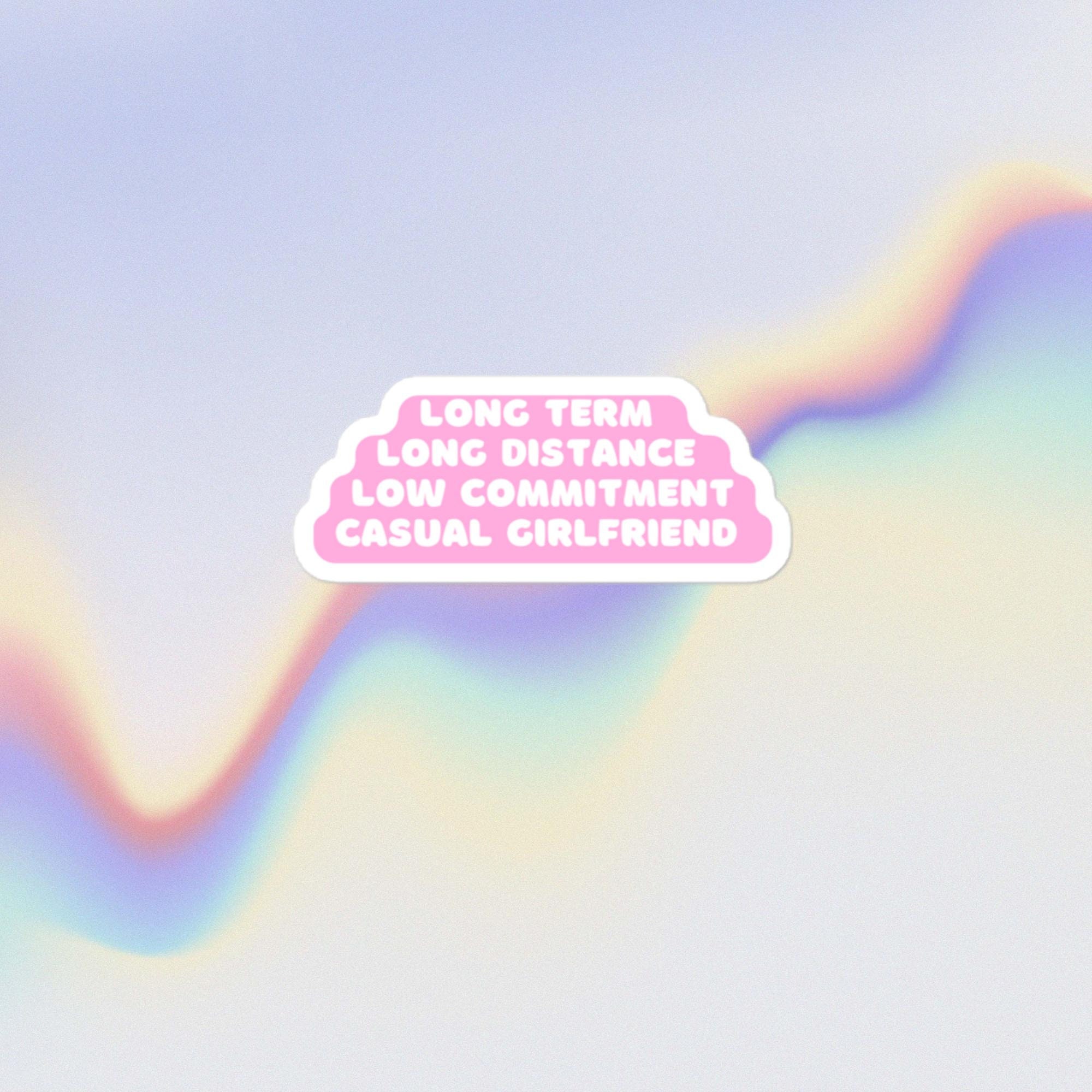 Long Term Long Distance Low Commitment Casual Girlfriend Sticker Etsy long-term-long-distance-low-commitment-casual-girlfriend-sticker-etsy
