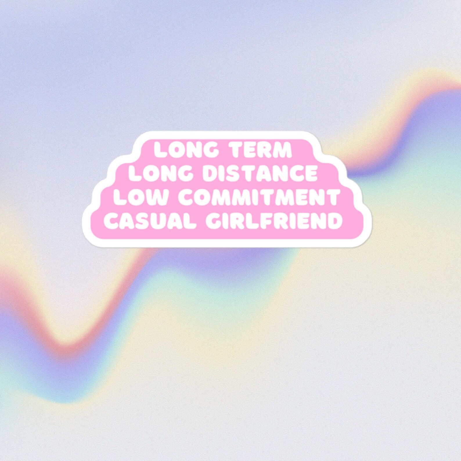 Long Term Long Distance Low Commitment Casual Girlfriend Sticker Etsy Long Term Long Distance Low Commitment Casual Girlfriend Sticker Etsy