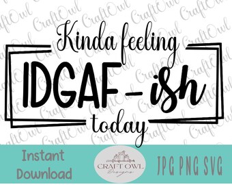 Idgaf Ish Clipart - Etsy