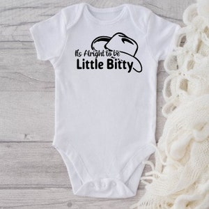 Its Alright to Be Little Bitty SVG, Country Baby Svg, Baby Onesie Svg, Western Baby Design Svg ...