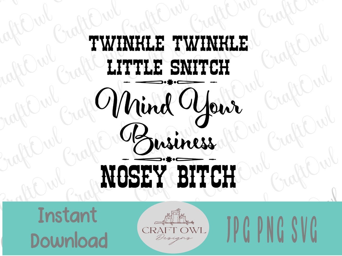 Twinkle Twinkle Little Snitch/sign Art/ Sublimation / T Shirt Design ...