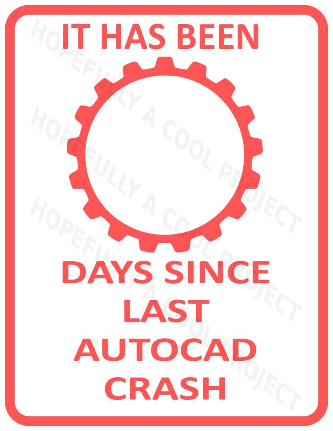 Days Since Last Autocad Crash - Etsy