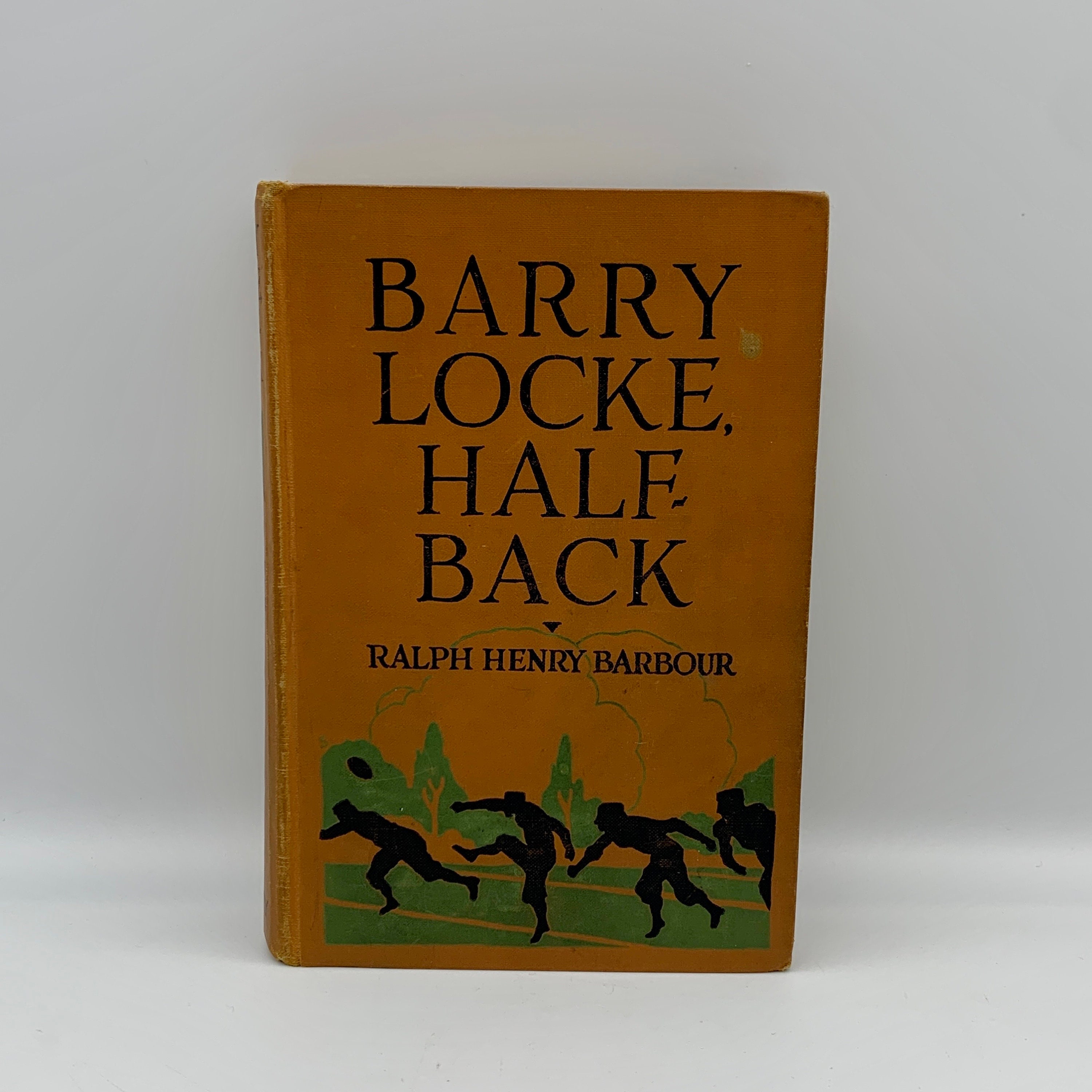 Barry Locke, Half-back, Ralph Henry Barbour, the Century Co., Copyright ...