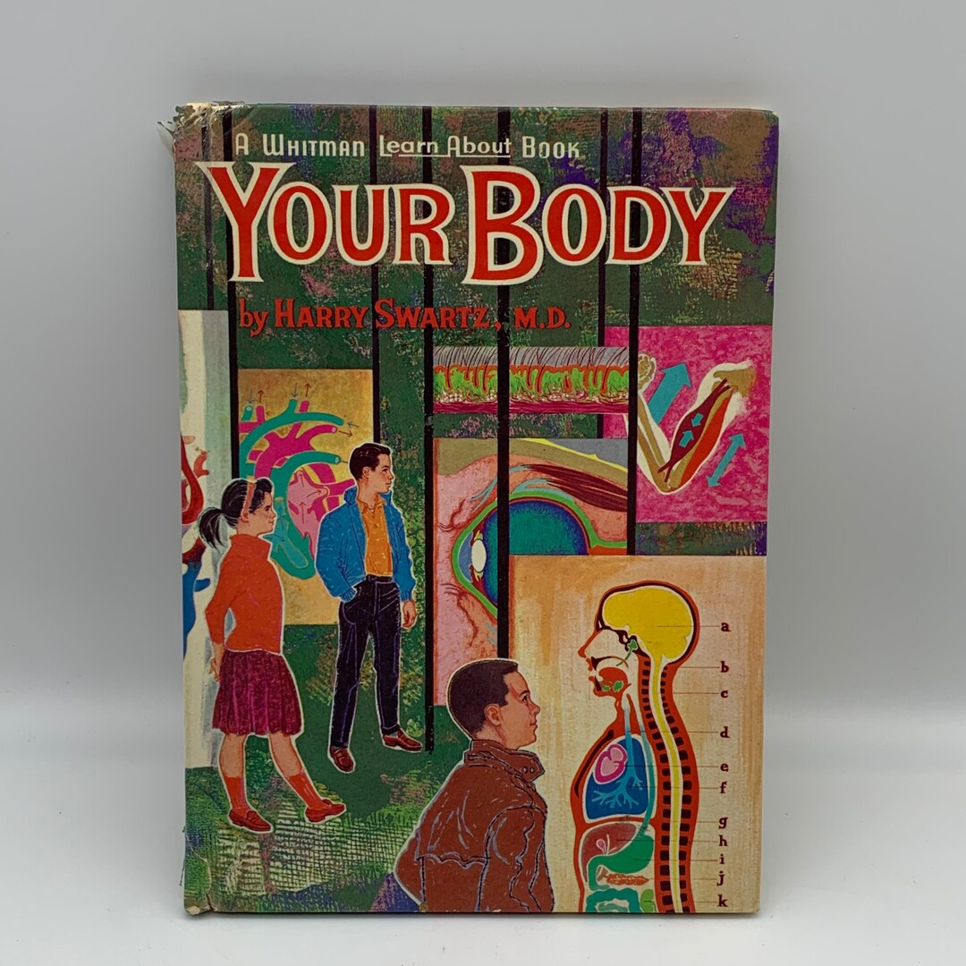 Your Body, A Whitman Learn About Book, Harry Swartz, M.D., Author ...