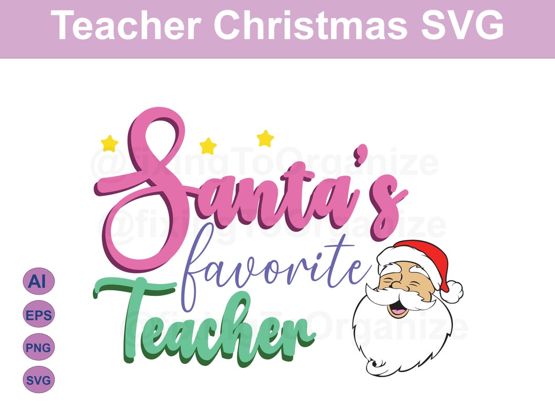 Santas Favorite Teacher Svg Teacher T Svg Etsy
