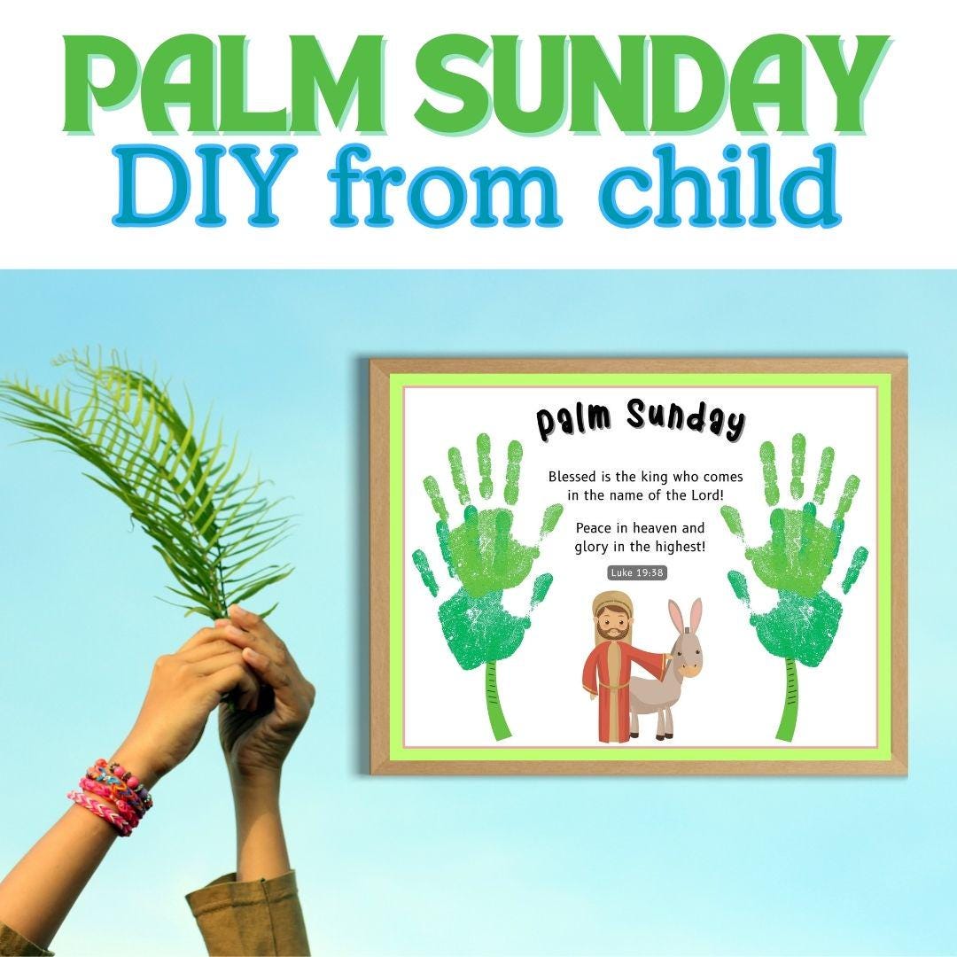 Palm Sunday DIY Child's Handprint Art Craft - Printable Palm Sunday ...