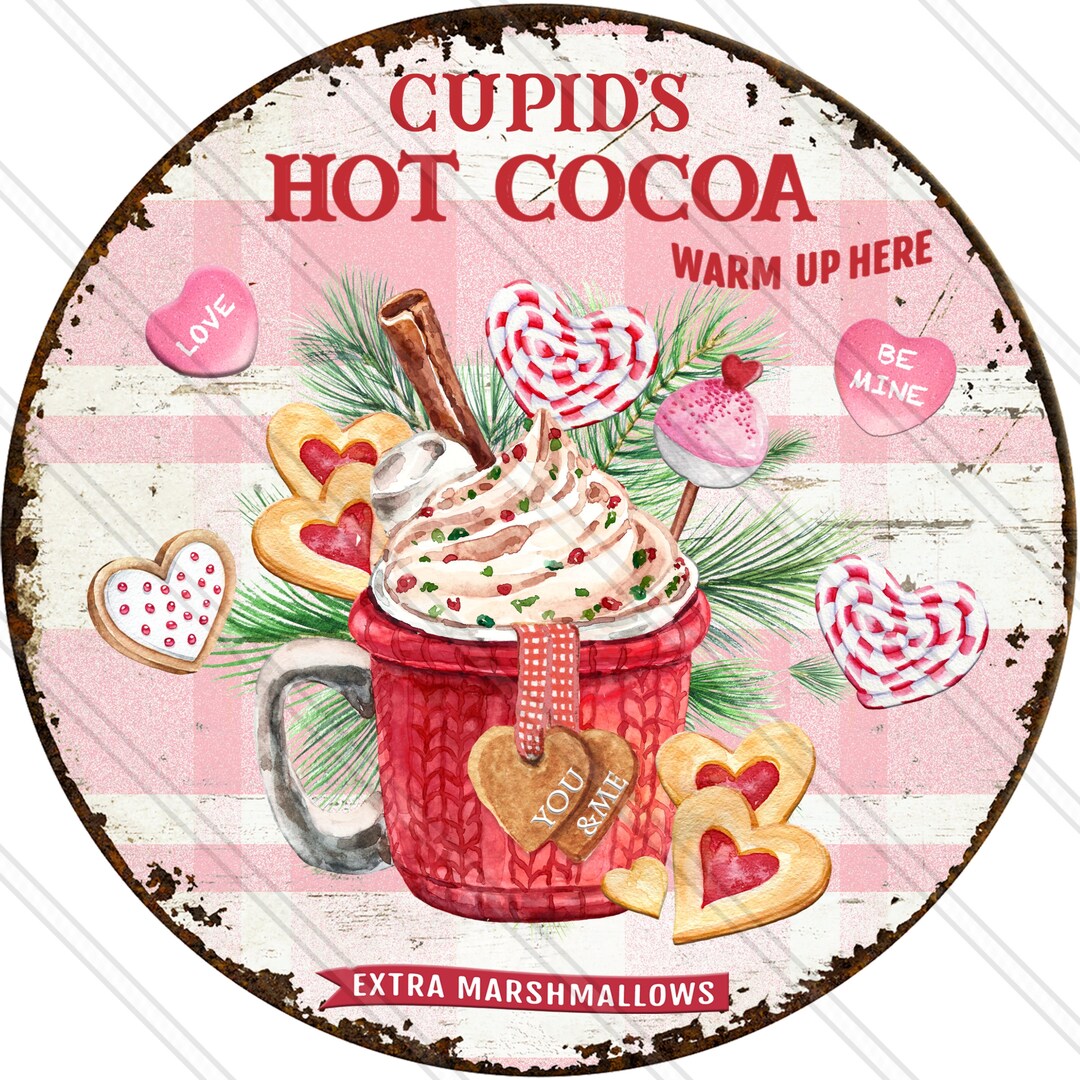 Valentines Hot Cocoa Sign Valentines Sweets Sign Valentines Door Decor ...
