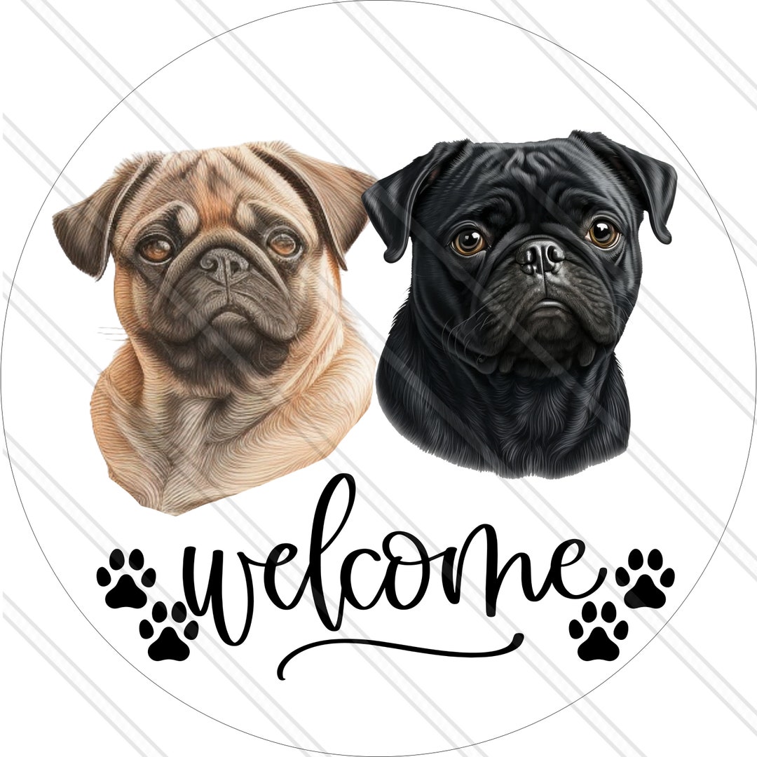 Welcome Dog Sign - Pug Sign - Put Wreath Sign - Dog Owner - Fur Baby ...