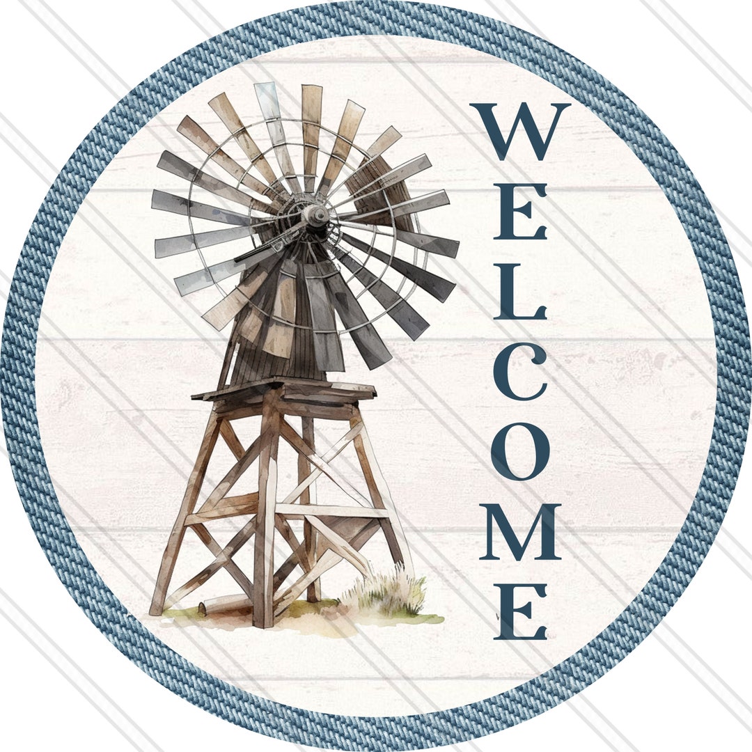 Welcome Sign Windmill Sign Farmhouse Sign Everyday Sign Farmhouse ...