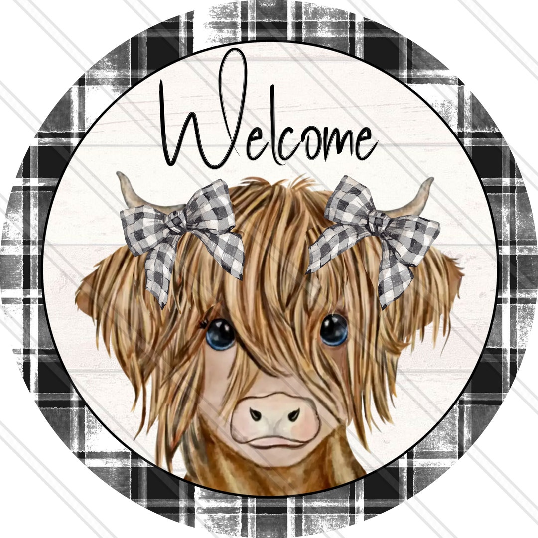 Welcome Highland Cow - Farmhouse Welcome Sign - Farmhouse Sign ...