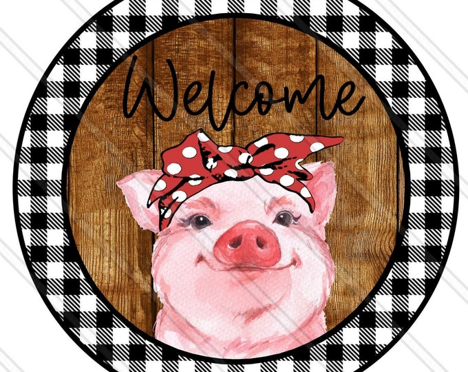 Welcome Pig Sign Cute Pig Country Sign Everyday Sign Burlap and Gingham ...
