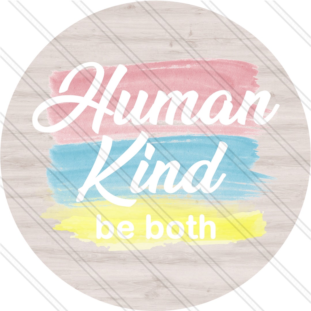 Human Kind Be Both Sign - Be Kind Sign - Watercolor - Everyday Wreath ...