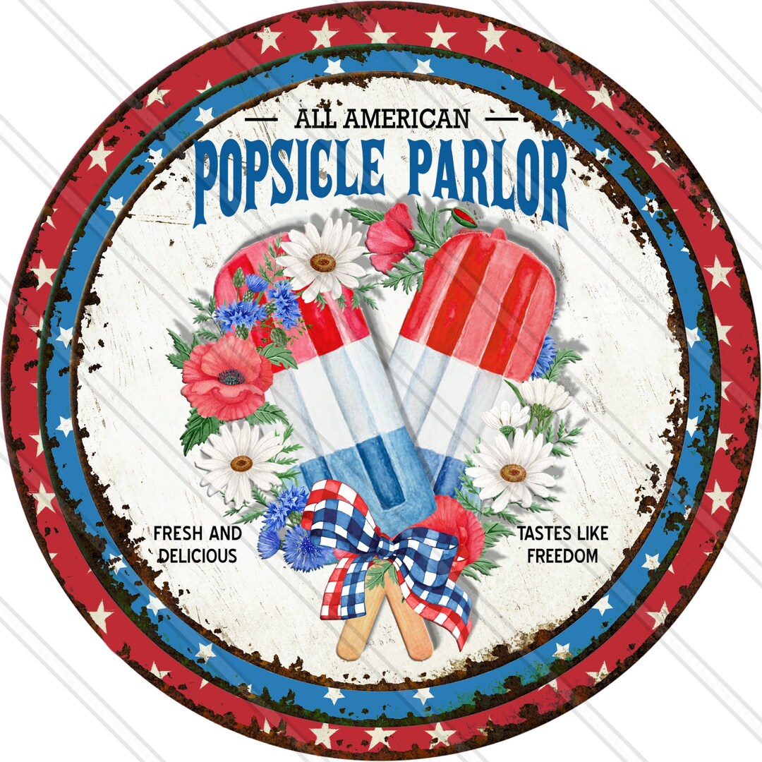 All American Popsicle Parlor Taste Like Freedom Patriotic - Etsy