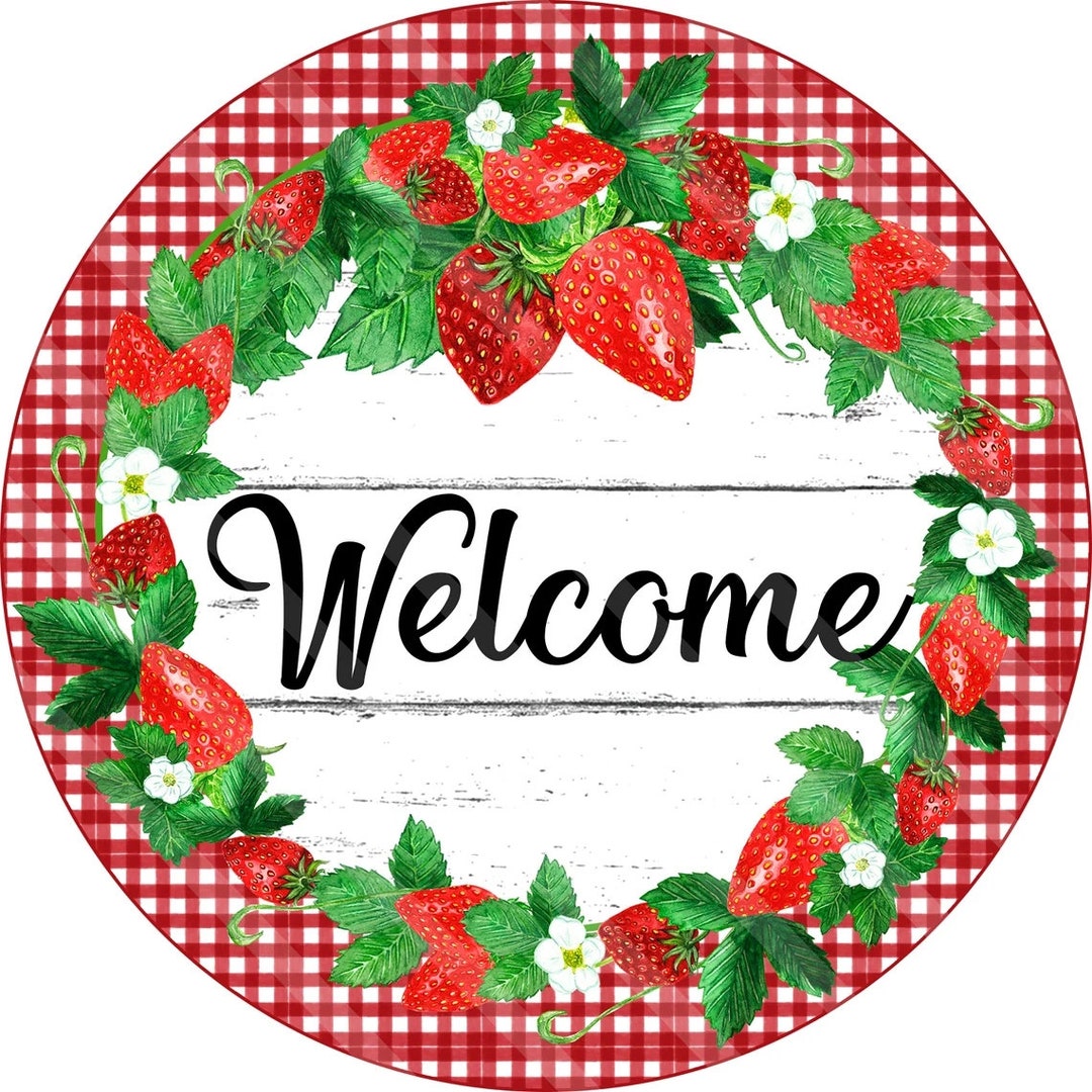 Welcome Sign Strawberry Sign Strawberry Flower Red Buffalo Summer Sign ...