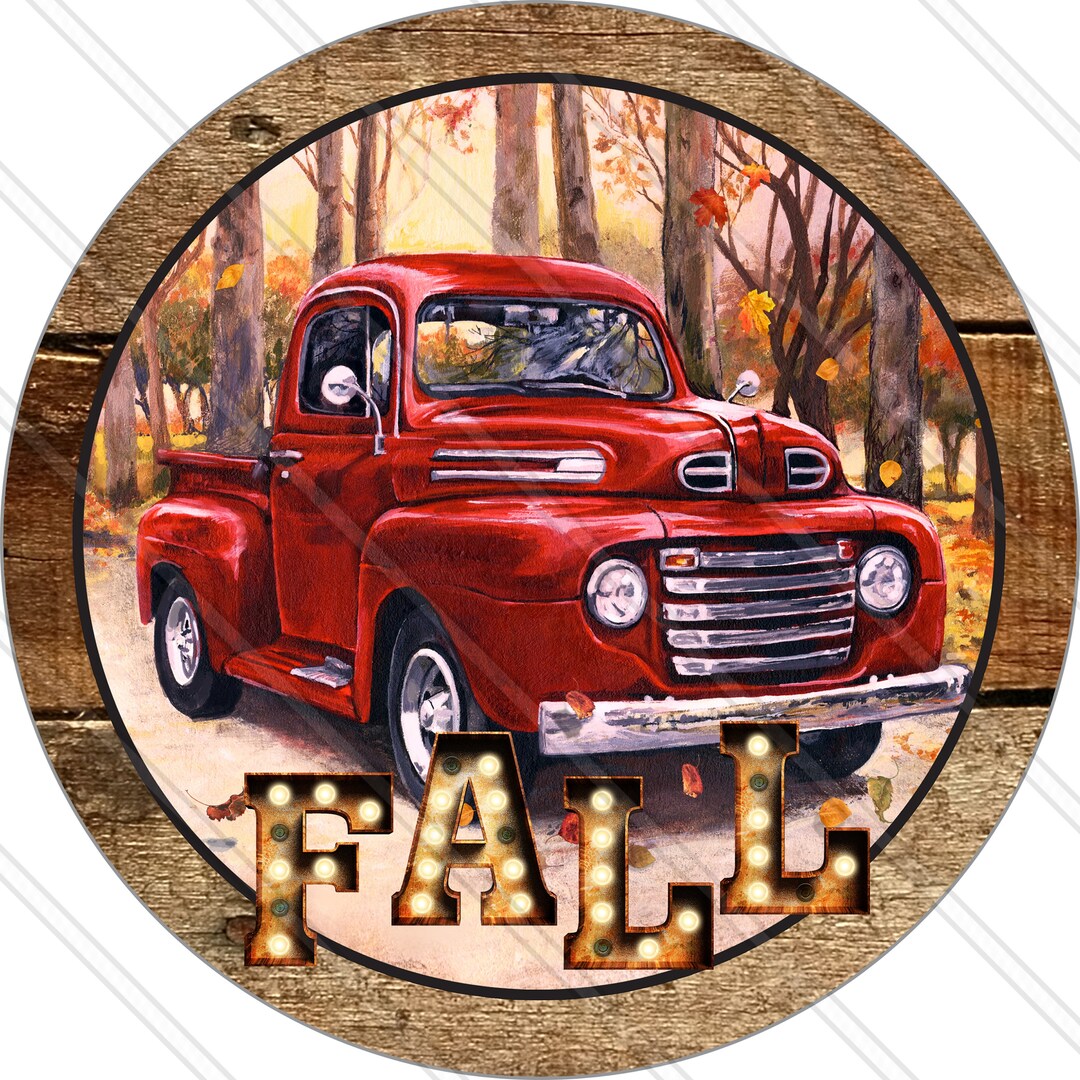 Fall Truck Sign Fall Sign Autumn Sign Fall Wreath Sign Autumn Wreath ...