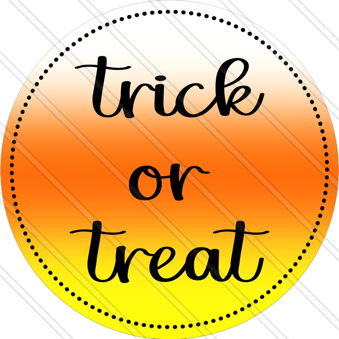 Trick or Treat Sign - Candy Corn - Halloween Candy - Orange and Yellow ...