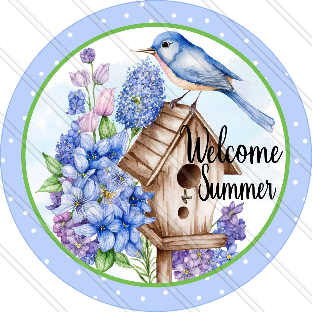 Welcome Summer Sign Birdhouse Sign Bird Wreath Sign Summer Wreath Sign ...