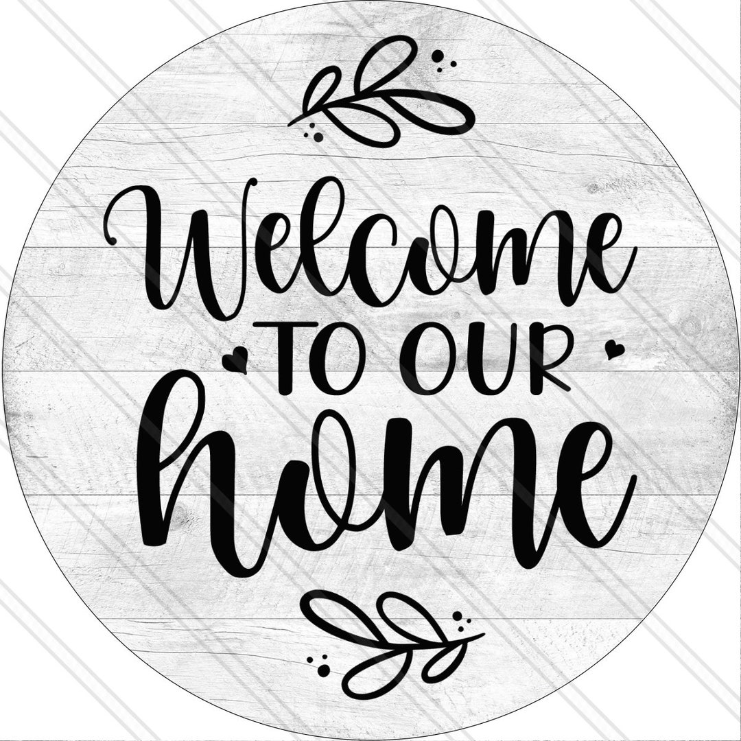 Welcome to Our Home - Farmhouse Welcome - Black and White - Everyday ...