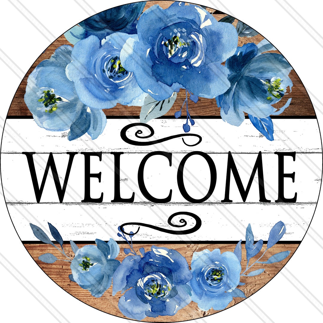 Welcome Blue Floral Wreath Sign Rustic Sign Farmhouse Blue Rustic ...