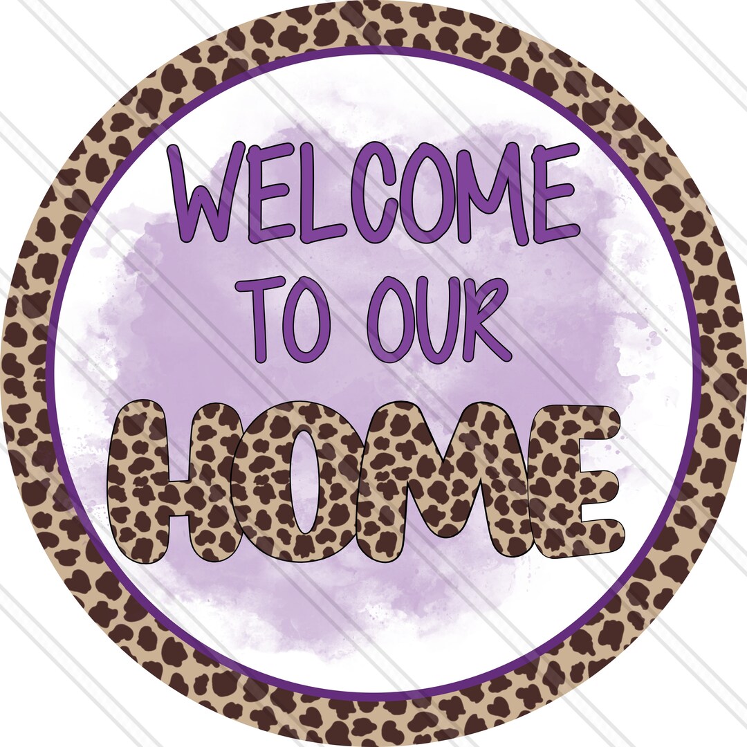 Welcome to Our Home Sign Leopard Welcome Sign Everyday Door Decor ...