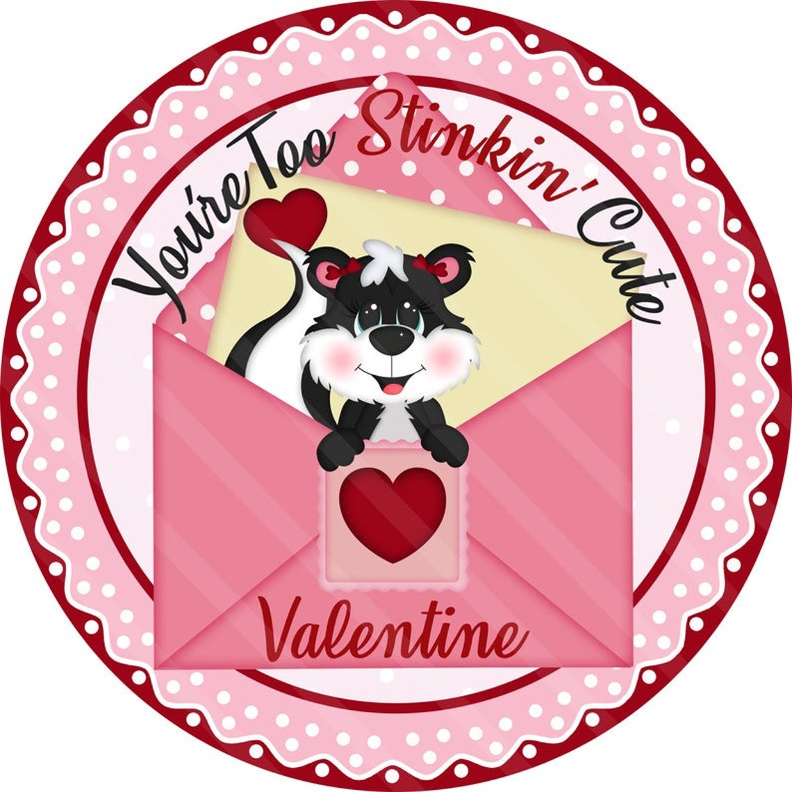 You're Too Stinking Cute Valentine Valentine Skunk Sign | Etsy