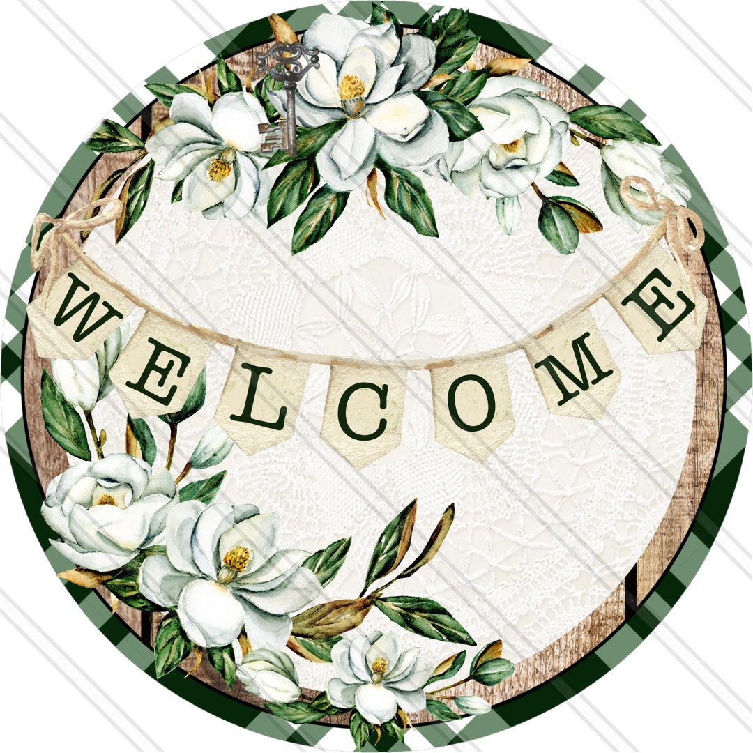 Magnolia Welcome Sign - Everyday Wreath Sign - Magnolia Sign- Welcome ...
