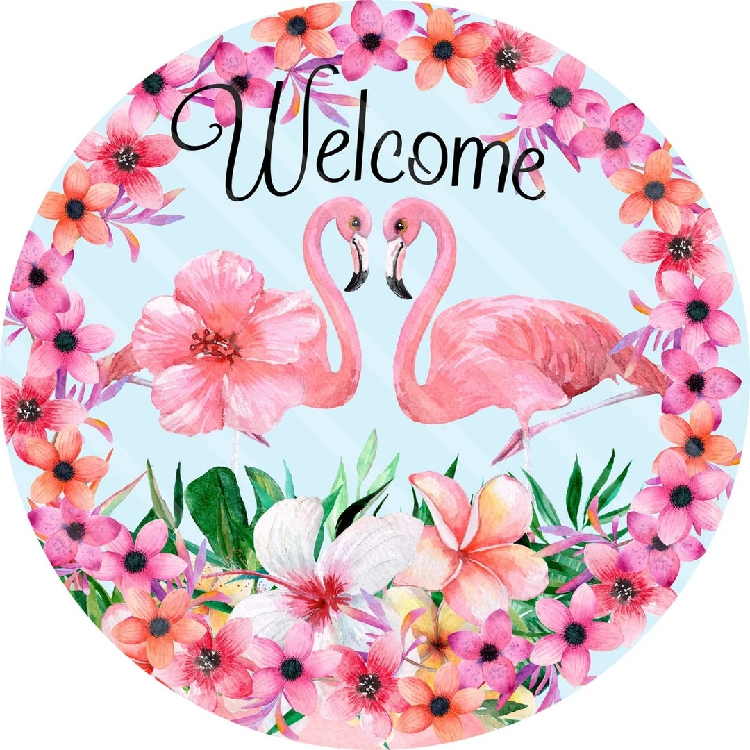 Welcome Flamingo - Pink Flamingo Sign - Floral and Flamingo ...