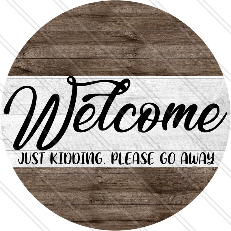 Go Away Welcome Sign - Etsy