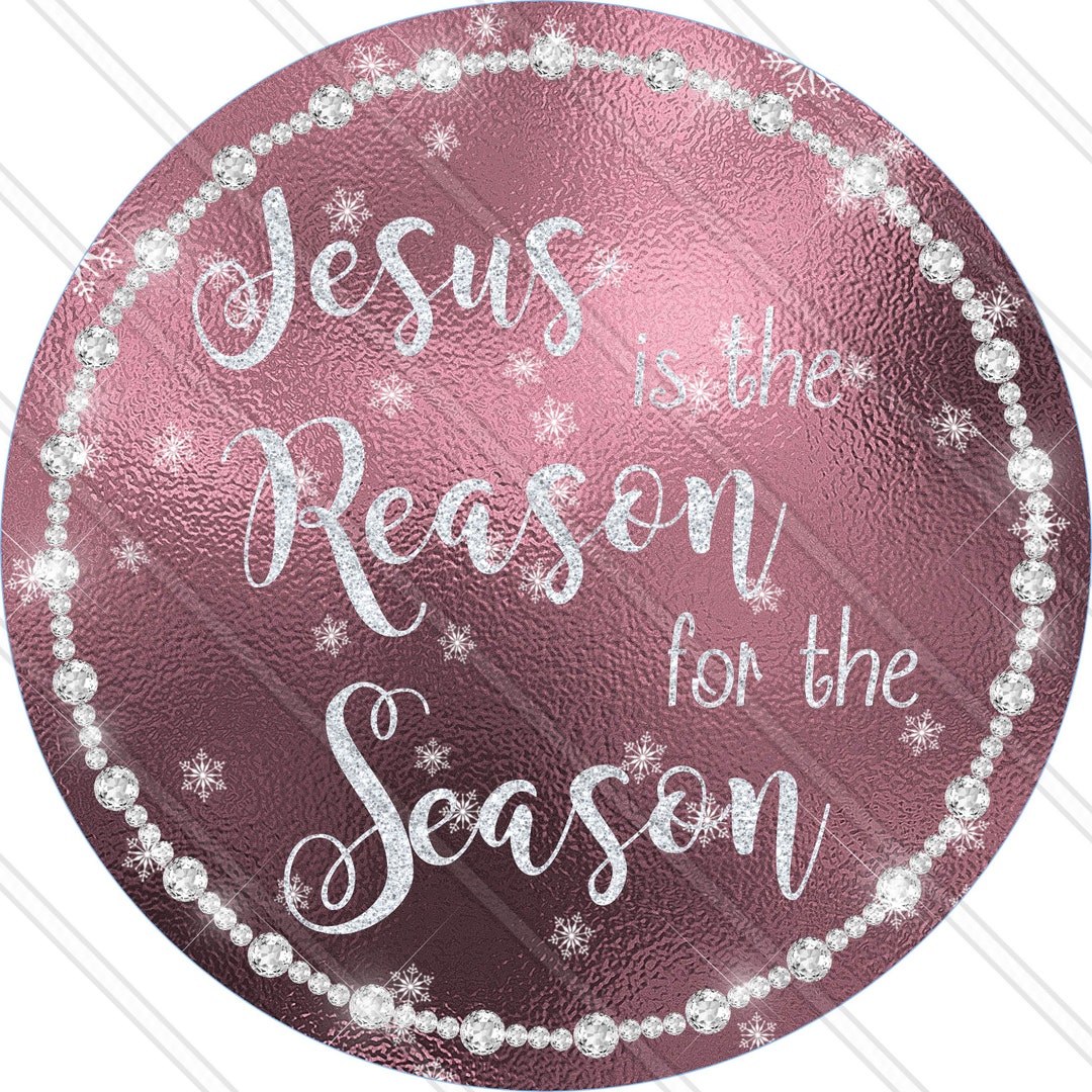 Jesus is the Reason Jesus Sign Pink Christmas Sign Pink Jesus Sign ...