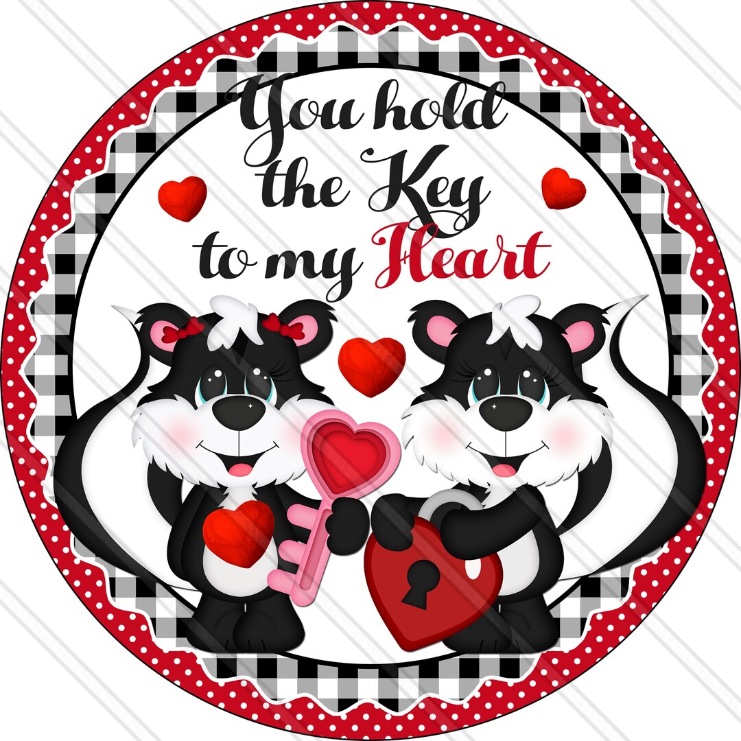 Key to My Heart Sign Valentines Skunk Sign Valentines Door Decor ...