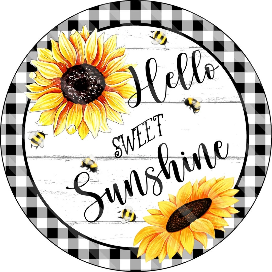 Hello Sweet Sunshine Sign Sunflowers and Bees Buffalo - Etsy