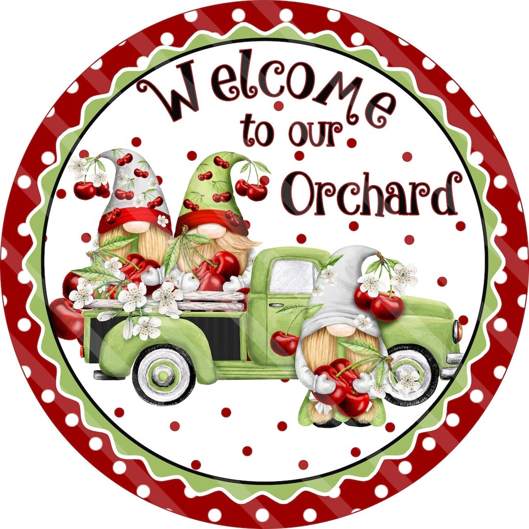 Welcome to Our Orchard Sign Cherry Gnomes Sign Cherry Sign Summer Sign ...