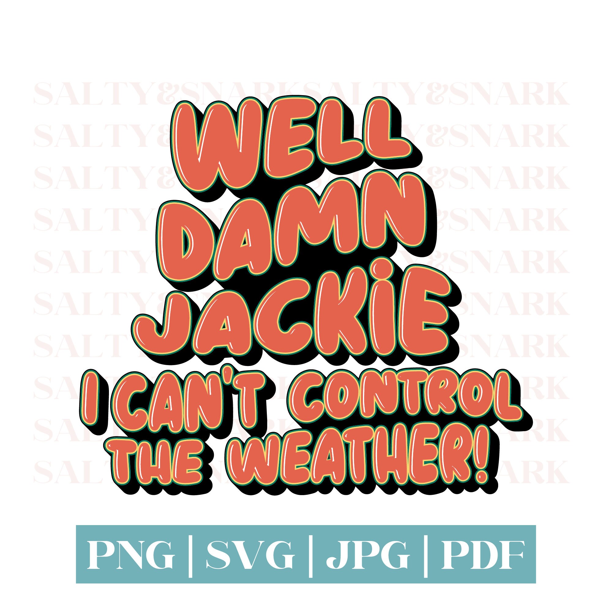 Well Damn Jackie Groovy SVG EPS PNG Cut File for Personal Project ...