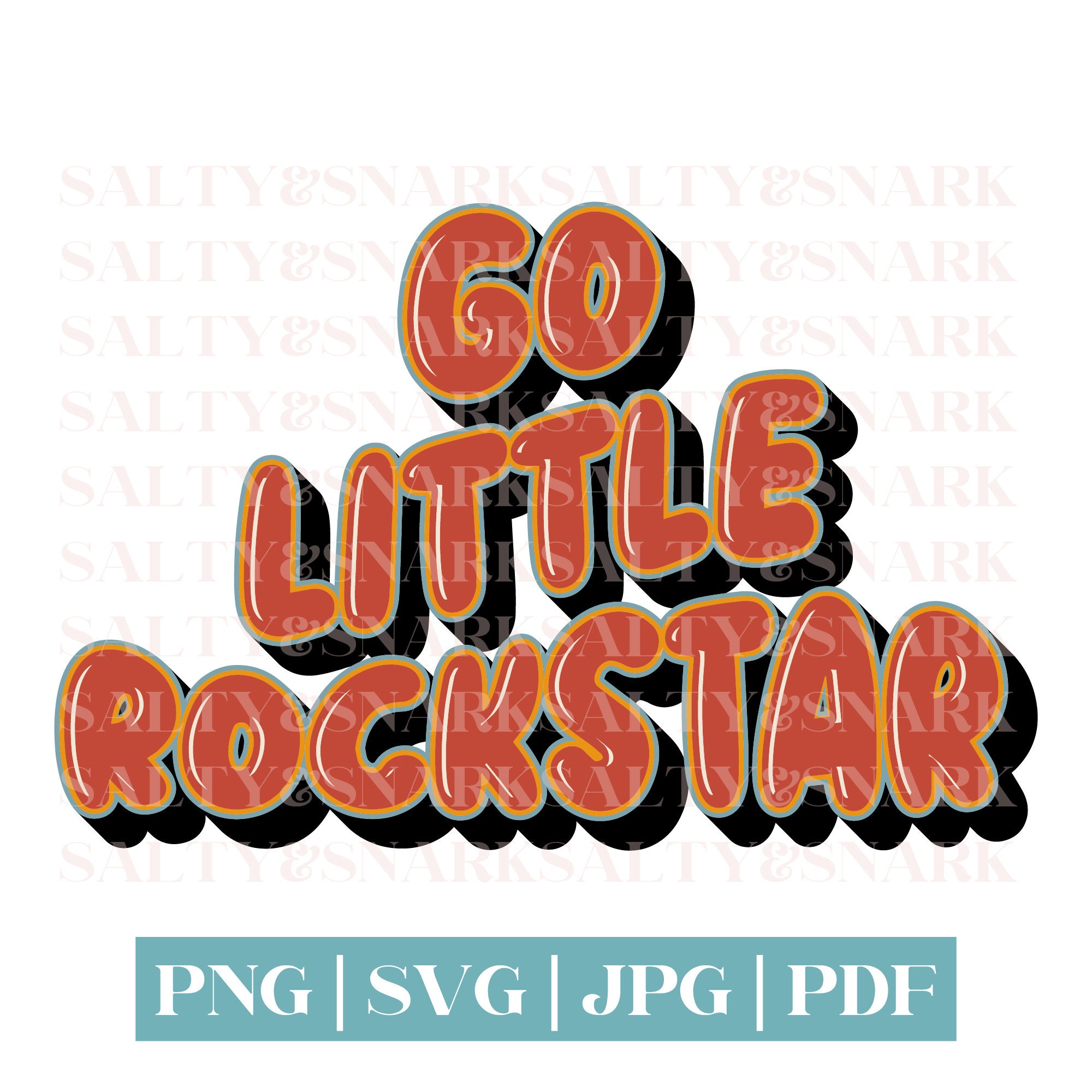 Go Little Rockstar Groovy SVG Cut File, PNG EPS for Sublimation Print ...