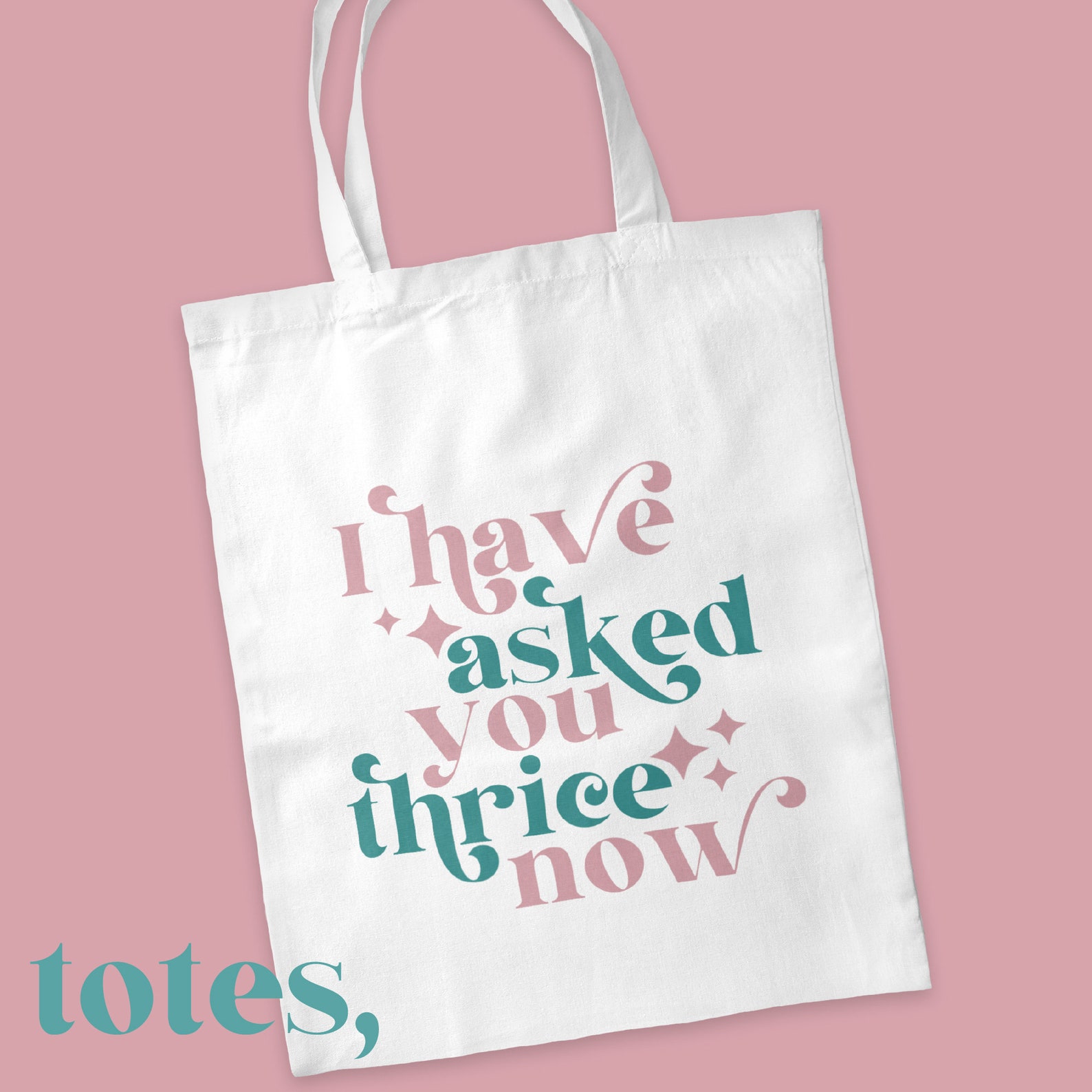 I Have Asked You Thrice Now SVG | Funny Quote Design (digital File) - Etsy
