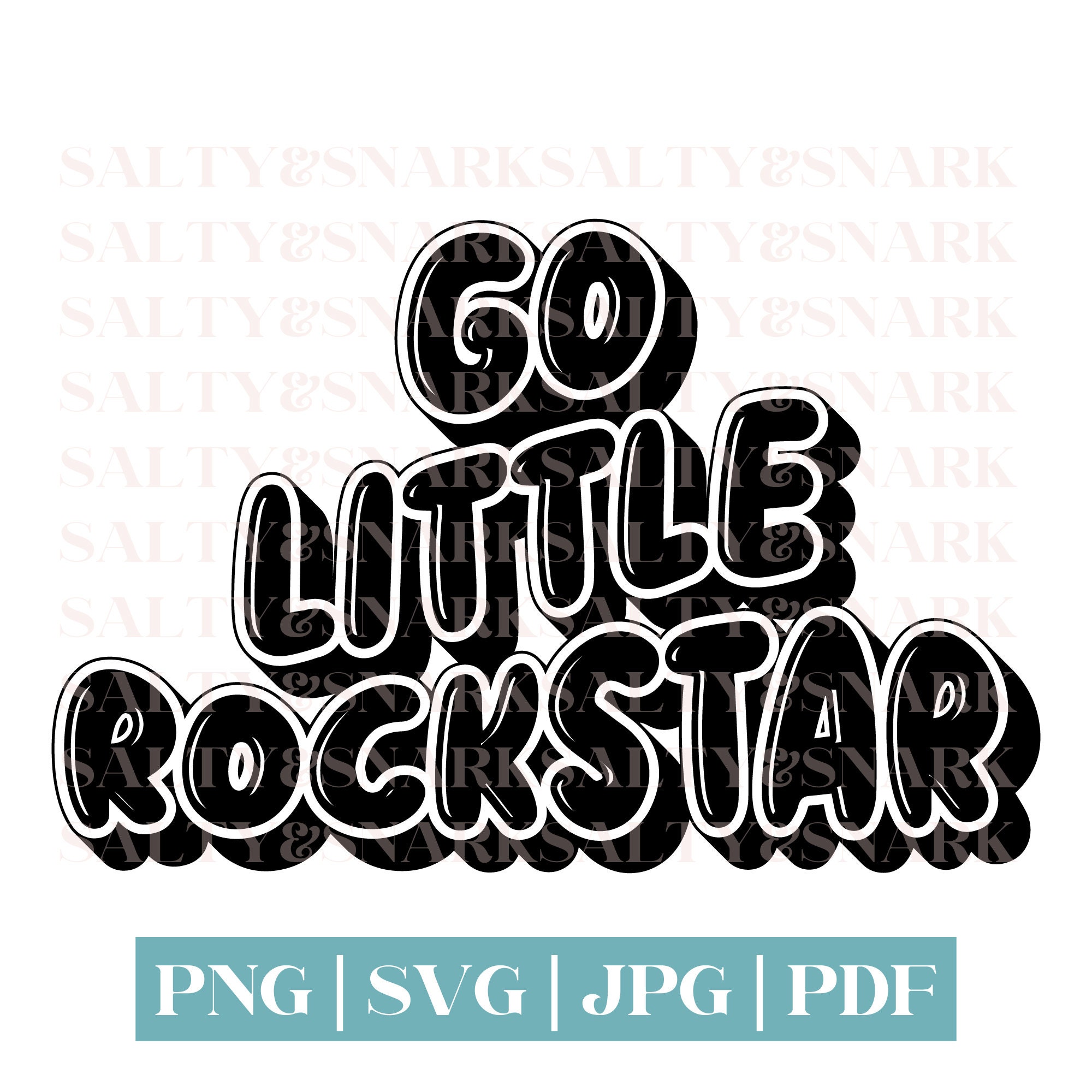 Go Little Rockstar Groovy SVG Cut File, PNG EPS for Sublimation Print ...