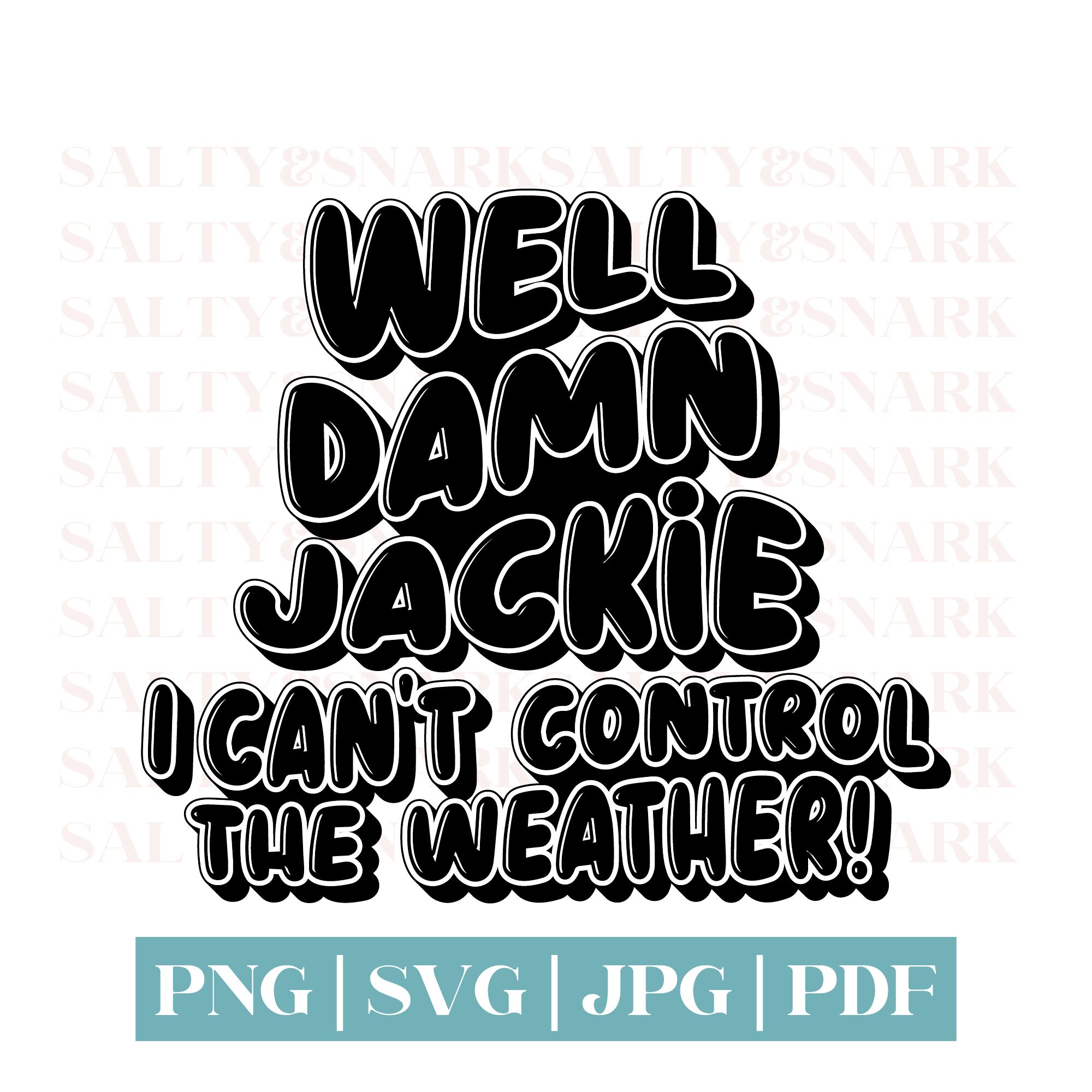 Well Damn Jackie Groovy SVG EPS PNG Cut File for Personal Project ...