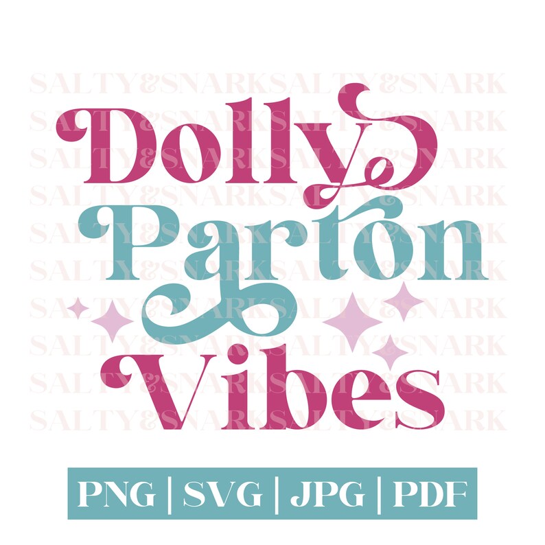 Dolly Parton Vibes SVG EPS Cut File, PNG for Sublimation Print ...