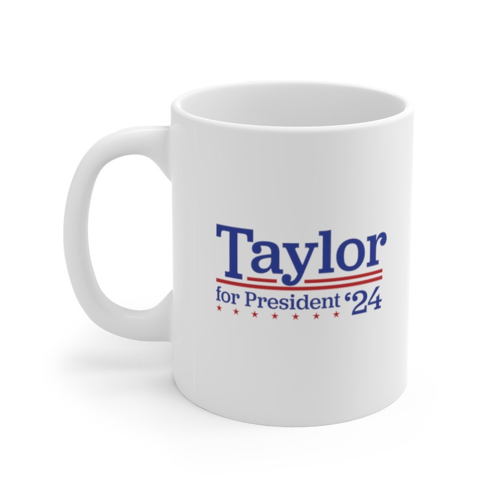 Taylor For President Mug | Taylor Swift Election Coffee Cup| Taylor ...