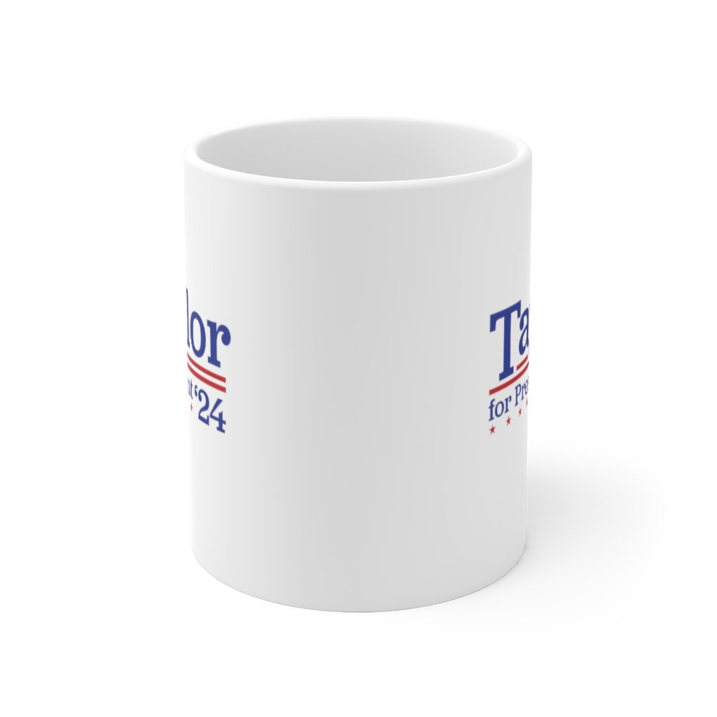 Taylor For President Mug | Taylor Swift Election Coffee Cup| Taylor ...