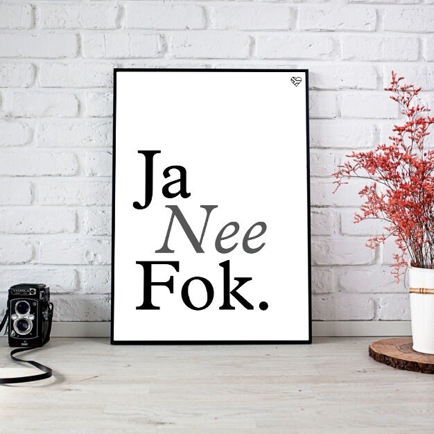 Ja Nee Fok. Digital Poster. South African Quote. Minimal Typography ...