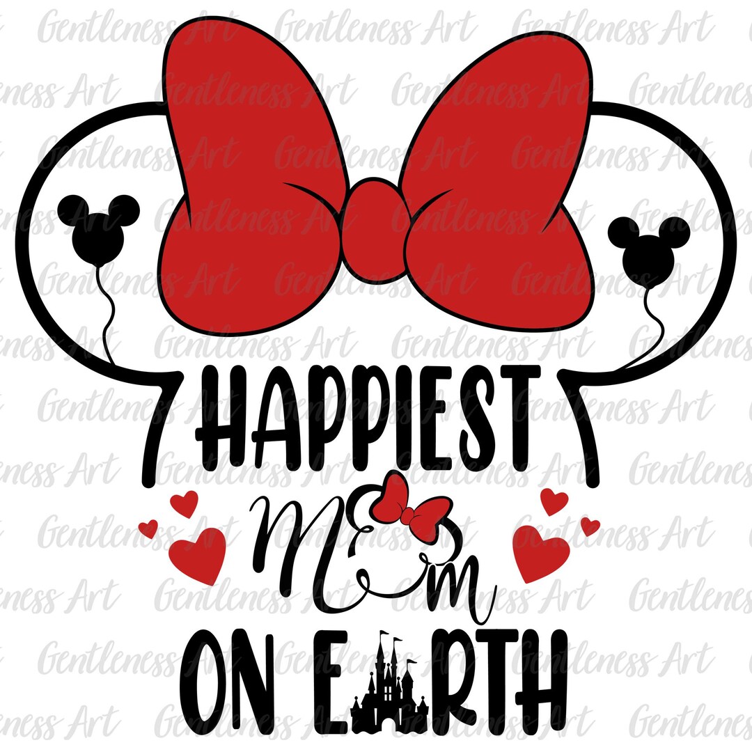 Happiest Mom on Earth PNG SVG, Mom Mouse Head SVG, Matching Mom Mouse ...