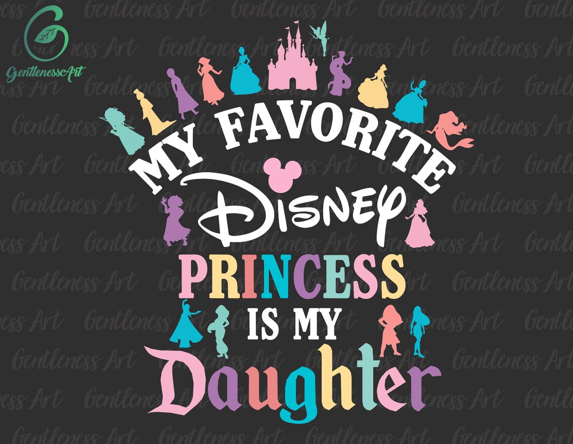 My Favorite Princess is My Daughter Svg My Princess Svg - Etsy