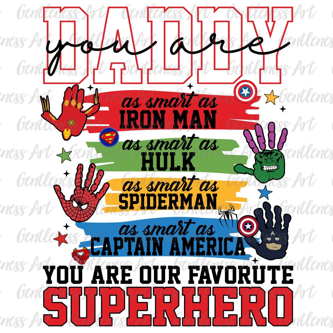 Daddy You Are Our Favorite Superhero Png, Father's Day Handprint Art , Transparent File, Daddy ...