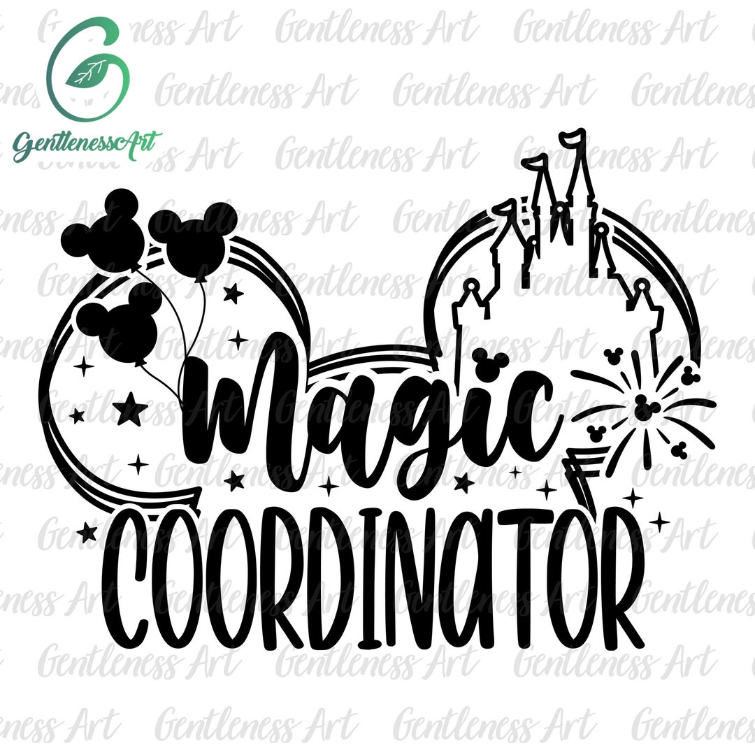 Magic Coordinator Svg Png, Best Day Ever, Magical Kingdom Svg, Best ...