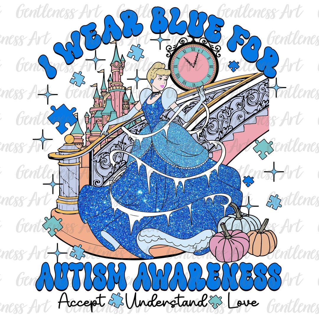 Princess Wear Blue for Autism Awarenesspng, Princess Autism Day Shirt ...
