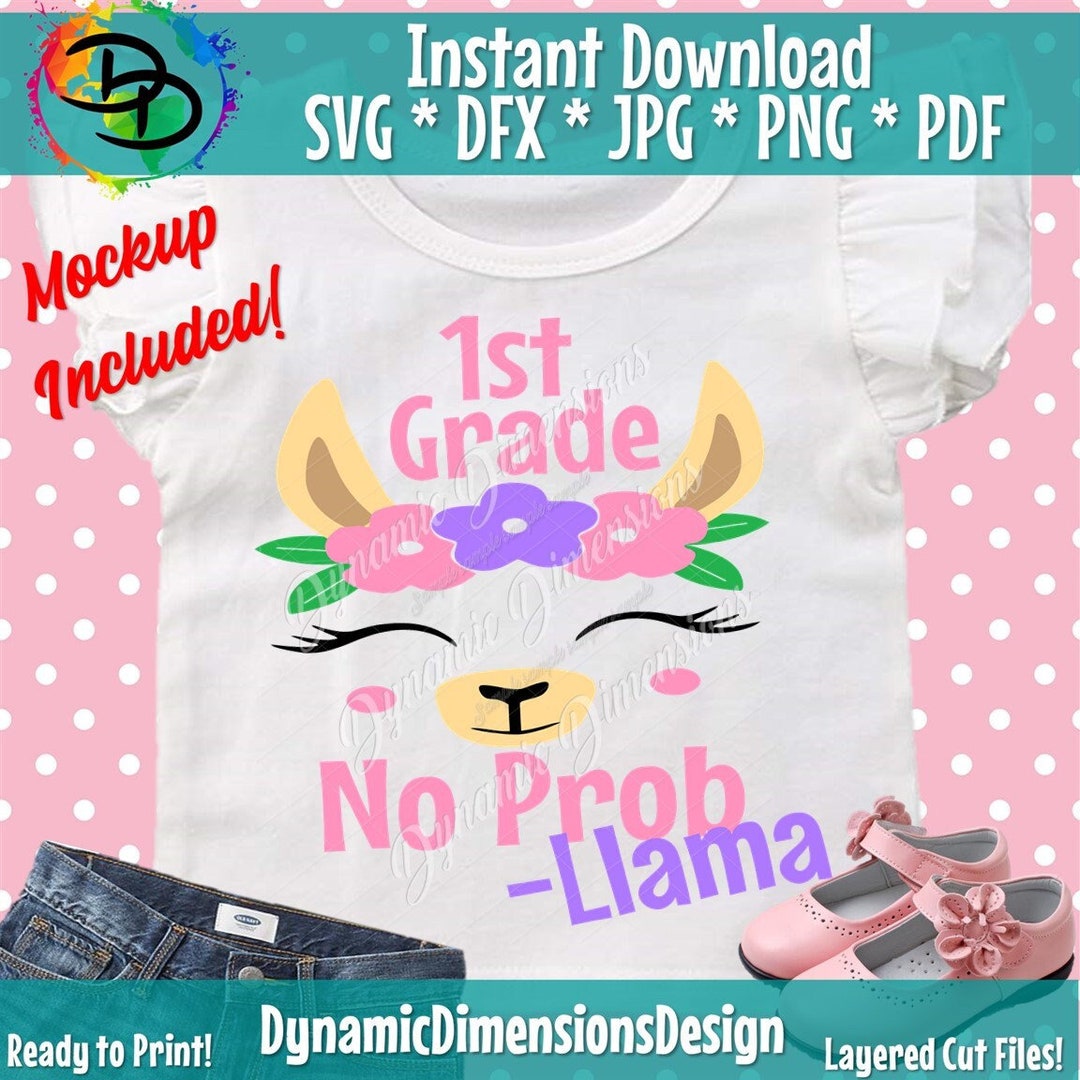 Llama Svg, First Grade, 1st Grade, No Prob Llama, Llama Svg, Back to ...