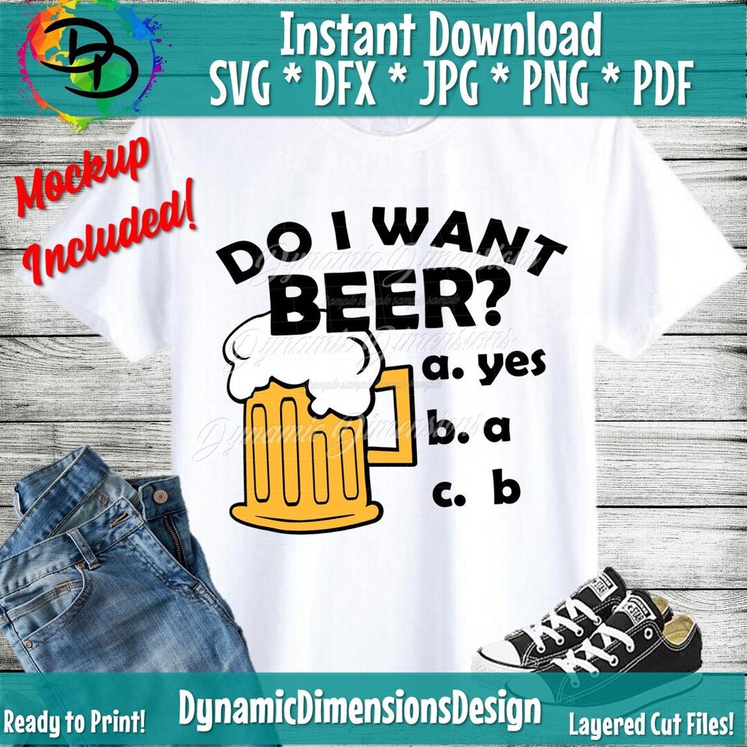 Do I Want Beer SVG, Beer SVG, Beer Shirt, Beer Gift, Country Song ...