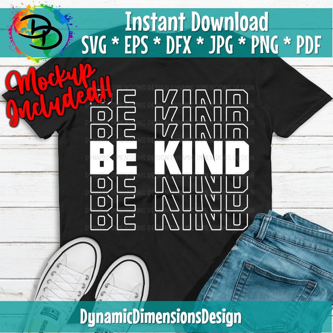 Be Kind SVG, Kindness PNG, Kind Quote Svg, Cute Saying Svg ...