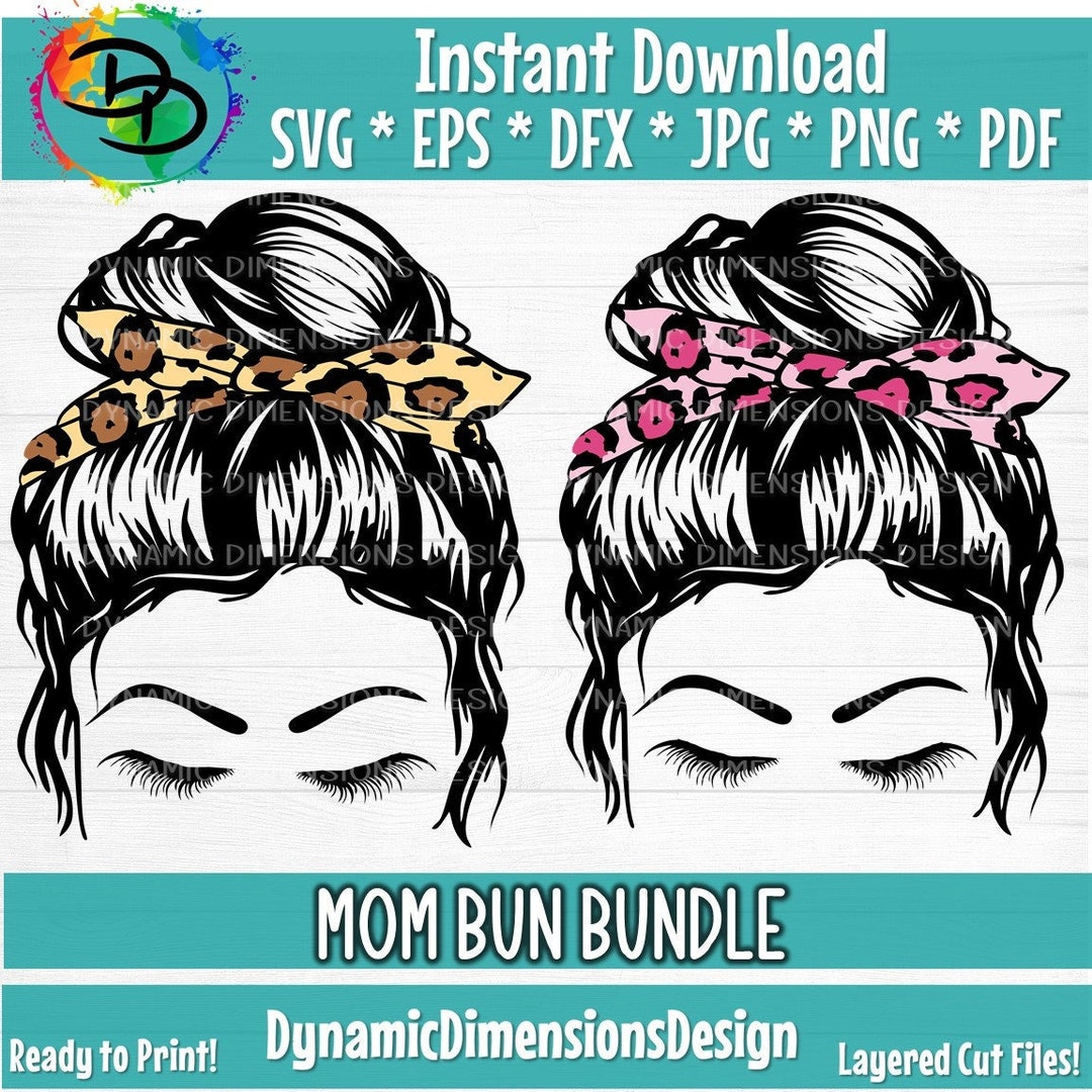 Mom Bun, PNG, Messy Hair, Cricut, Cricut Svg, Silhouette Svg, Leopard ...